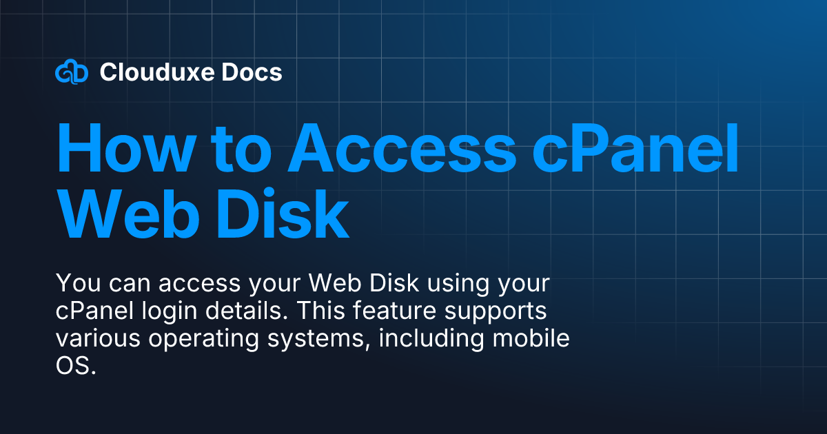 How to Access cPanel Web Disk | Clouduxe Docs