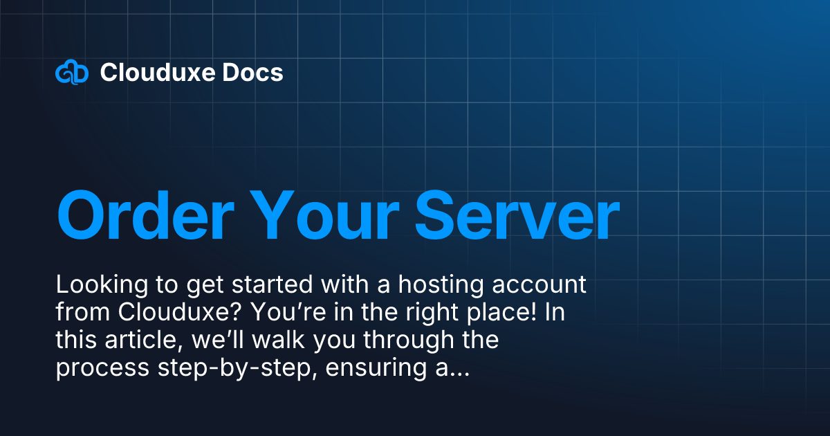 Order Your Server | Clouduxe Docs