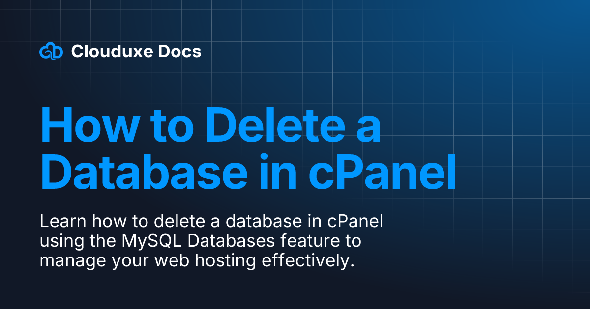 How To Delete A Database In Cpanel Clouduxe Docs
