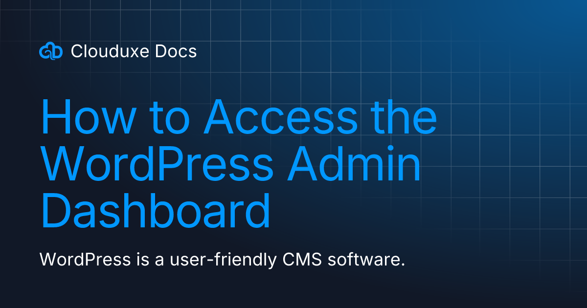 How To Access The Wordpress Admin Dashboard Clouduxe Docs