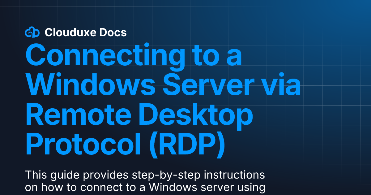 Connecting To A Windows Server Via Remote Desktop Protocol Rdp Clouduxe Docs