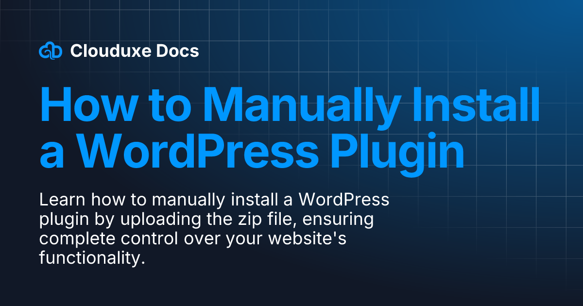 How to Manually Install a WordPress Plugin | Clouduxe Docs