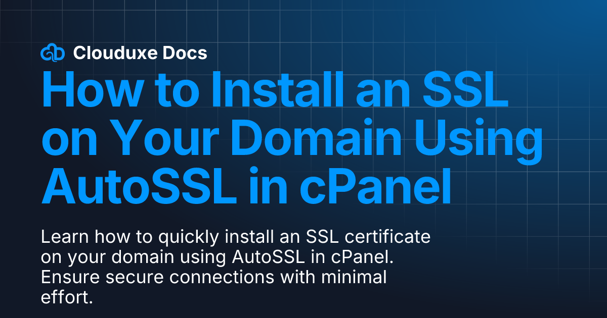 How To Install An Ssl On Your Domain Using Autossl In Cpanel Clouduxe