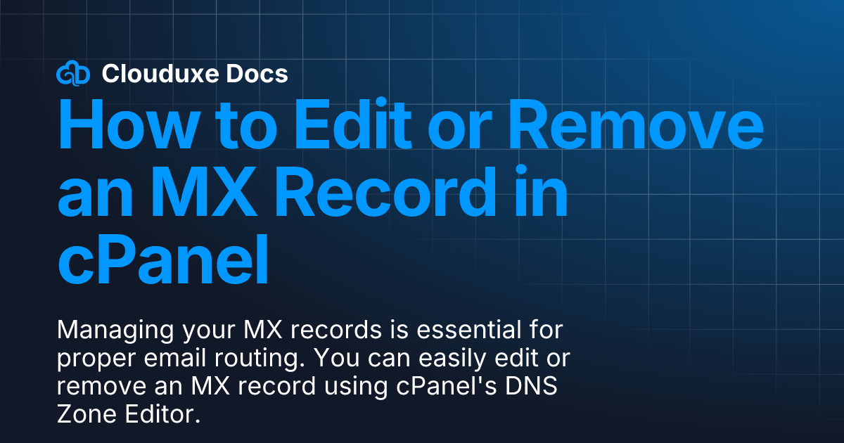 How To Edit Or Remove An Mx Record In Cpanel Clouduxe Docs