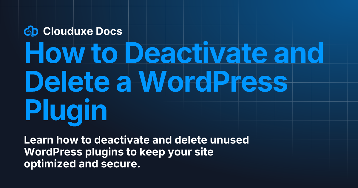 How To Deactivate And Delete A Wordpress Plugin Clouduxe Docs