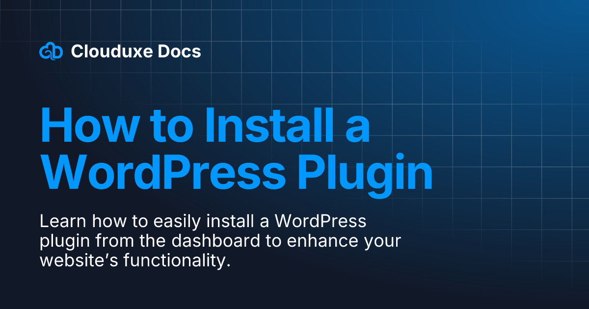 How to Install a WordPress Plugin | Clouduxe Docs
