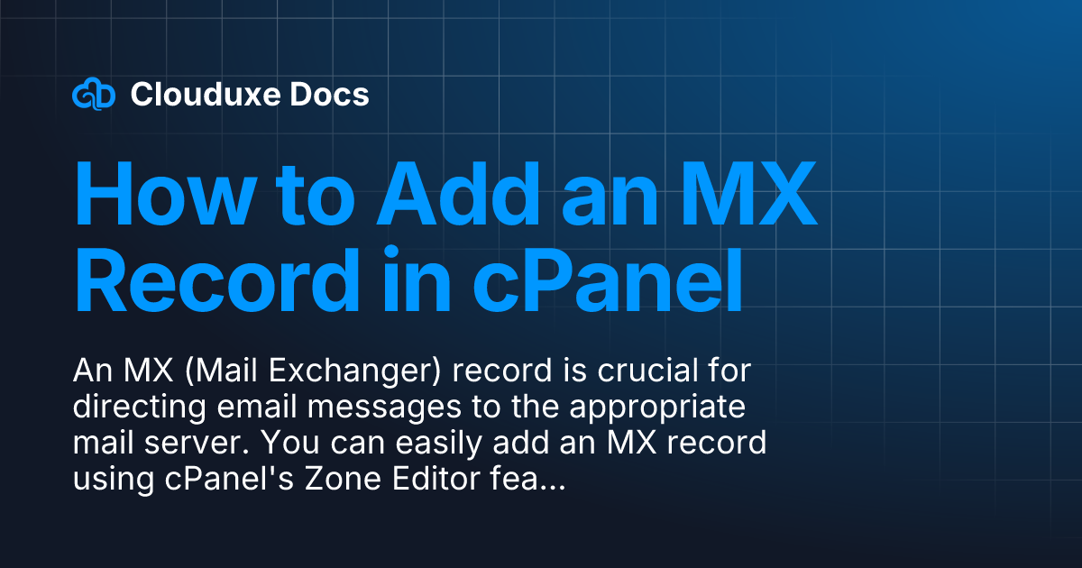How to Add an MX Record in cPanel | Clouduxe Docs