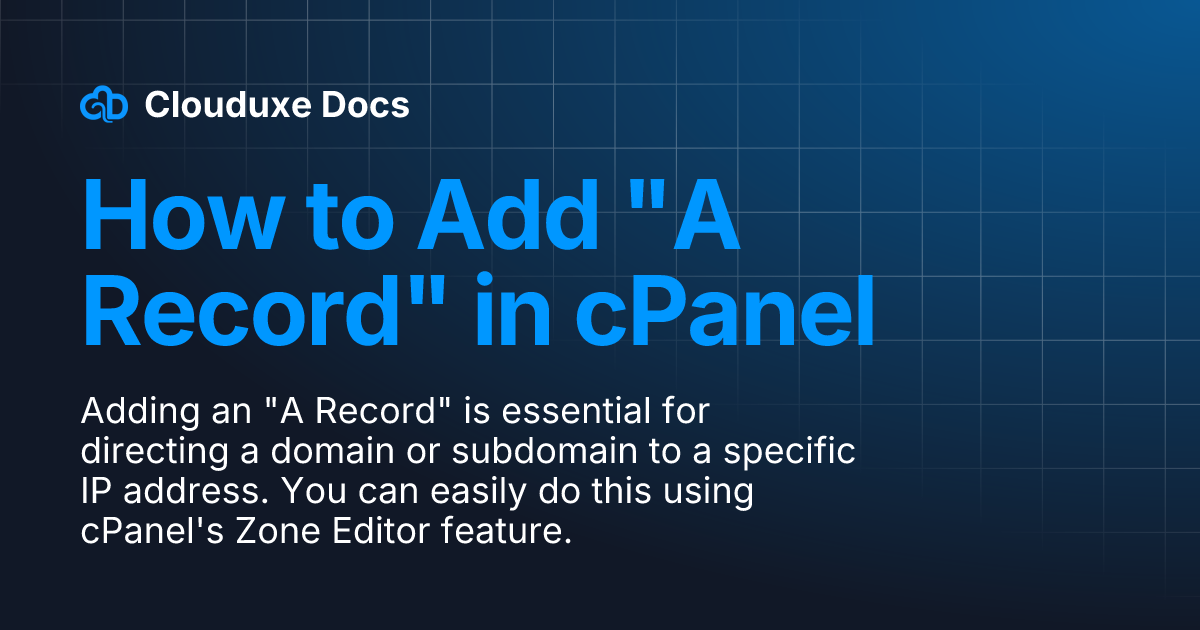 How to Add "A Record" in cPanel | Clouduxe Docs